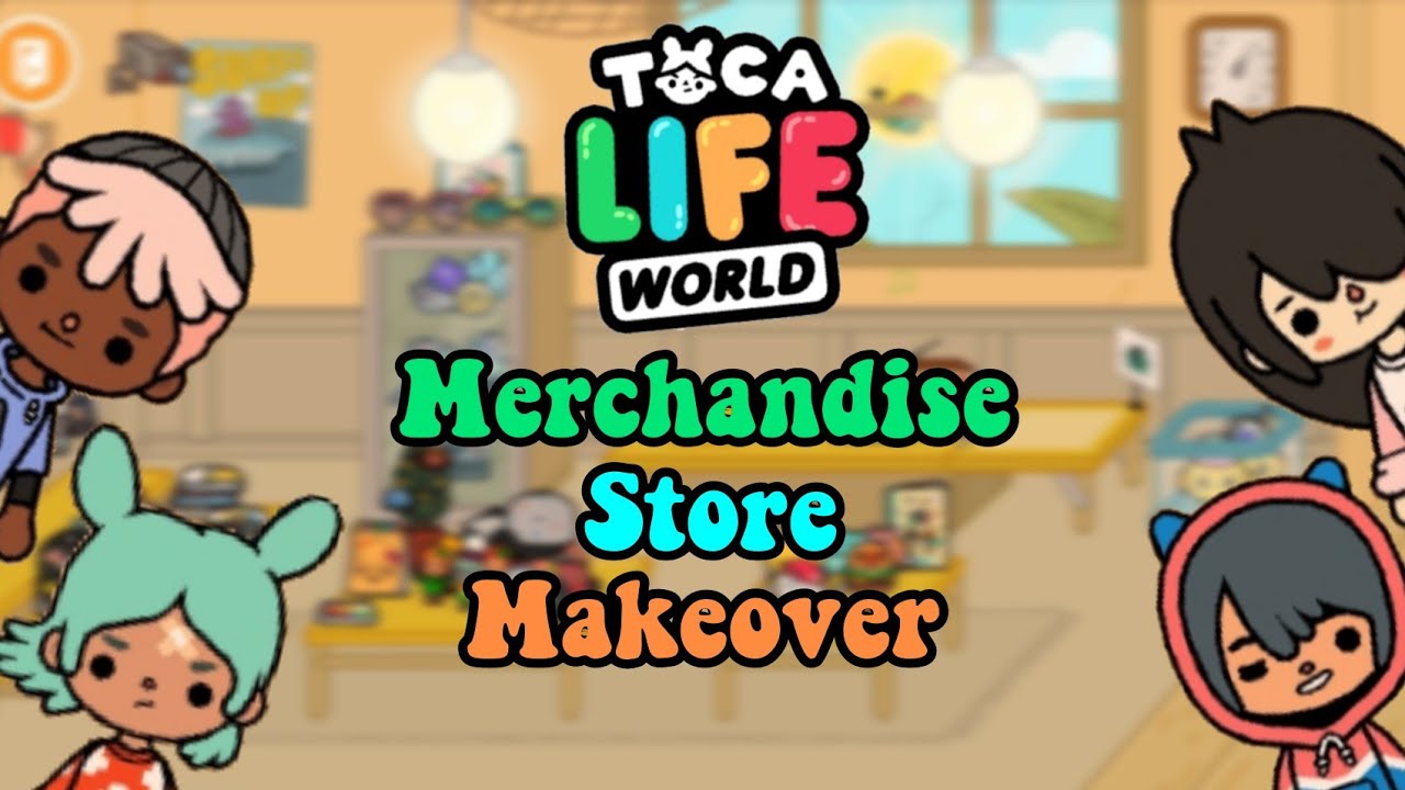 TOCA life Merchandise Store Makeover | TOCA GAMER - YouTube