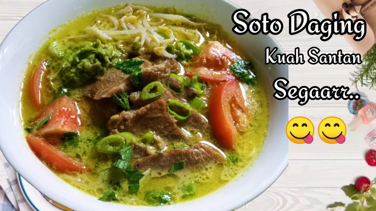 RESEP SOTO DAGING KUAH SANTAN.ENAK & SEGAR NYA JUARA.@dapurwongndeso ...