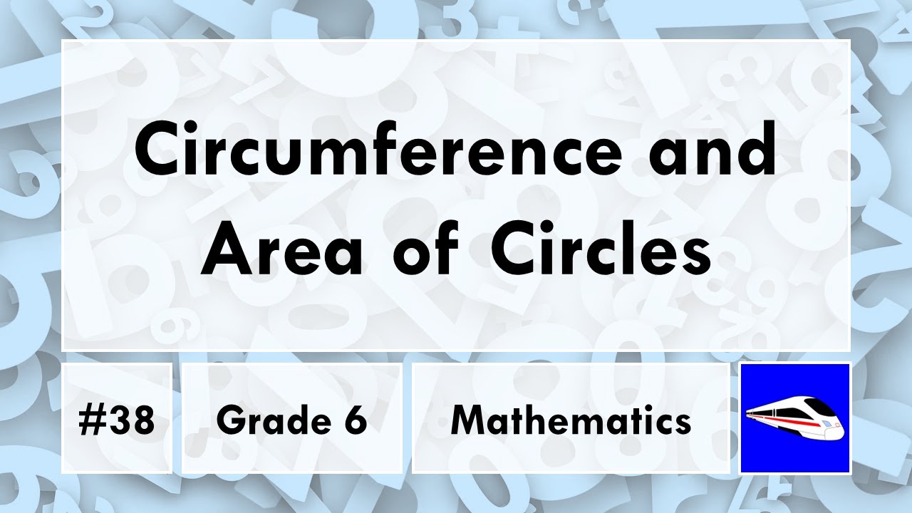Circumference and Area of Circles | Mensuration | Grade 6 - YouTube