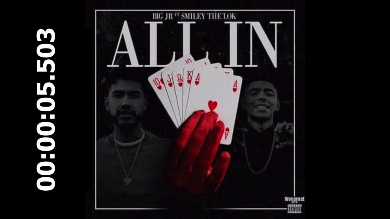 Big Jr & Smiley The Lok “All In” (Audio) - YouTube
