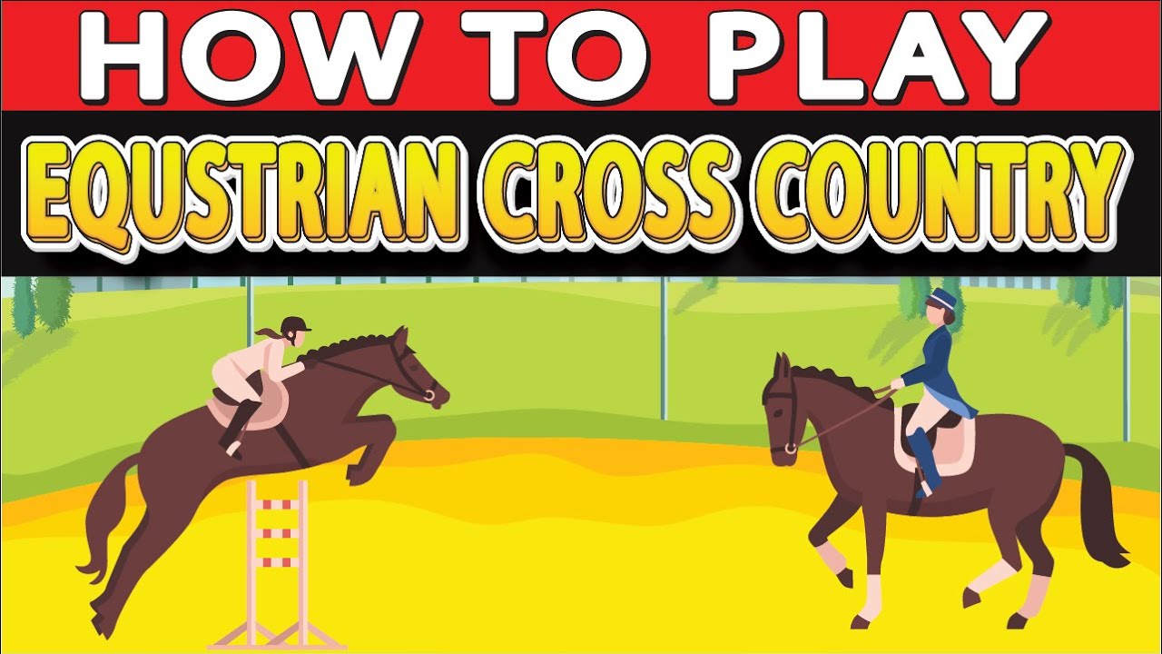 How To Play Equestrian Cross Country? - YouTube