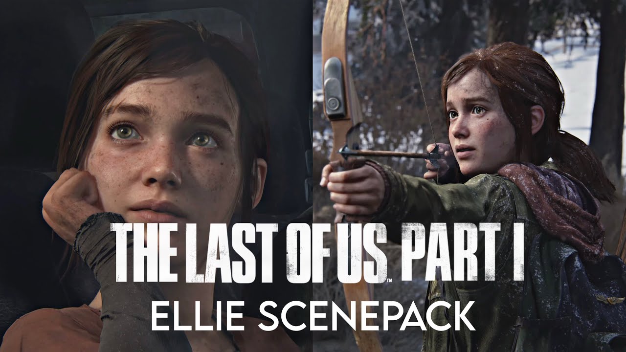 All Ellie scenes/scenepack (4k) The Last Of Us Part 1 - YouTube