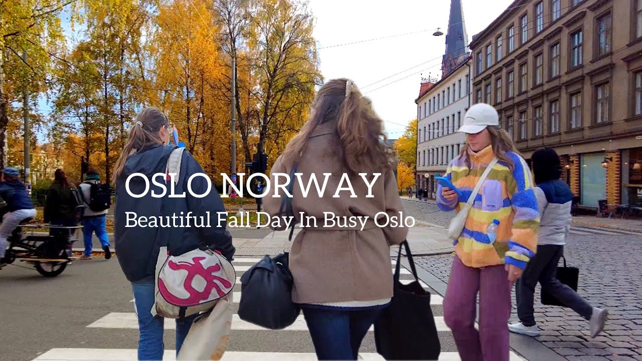 OSLO NORWAY, Beautiful Autumn Day In Busy Oslo🇳🇴 Virtual Walking Tour ...