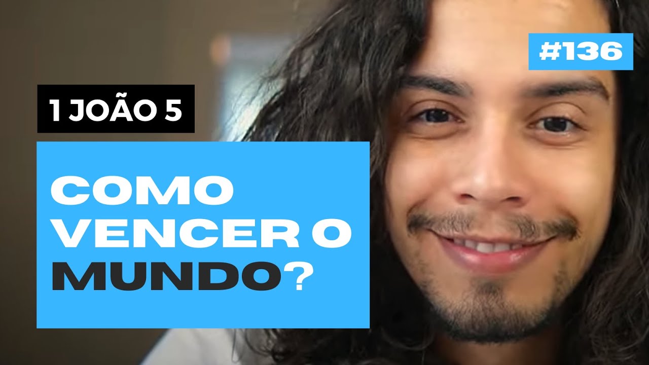 1 João 5 | Leitura Bíblica - Como vencer o mundo? - YouTube