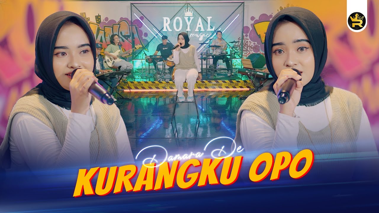 DAMARA DE - KURANGKU OPO ( Official Live Video Royal Music ) - YouTube