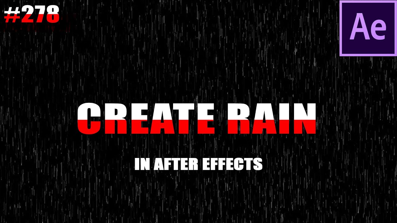 How to create rain effect - After Effects tutorial - YouTube