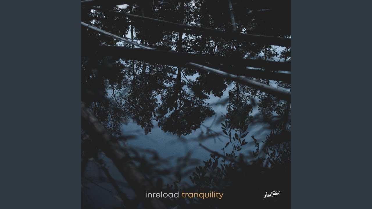 Tranquility Youtube