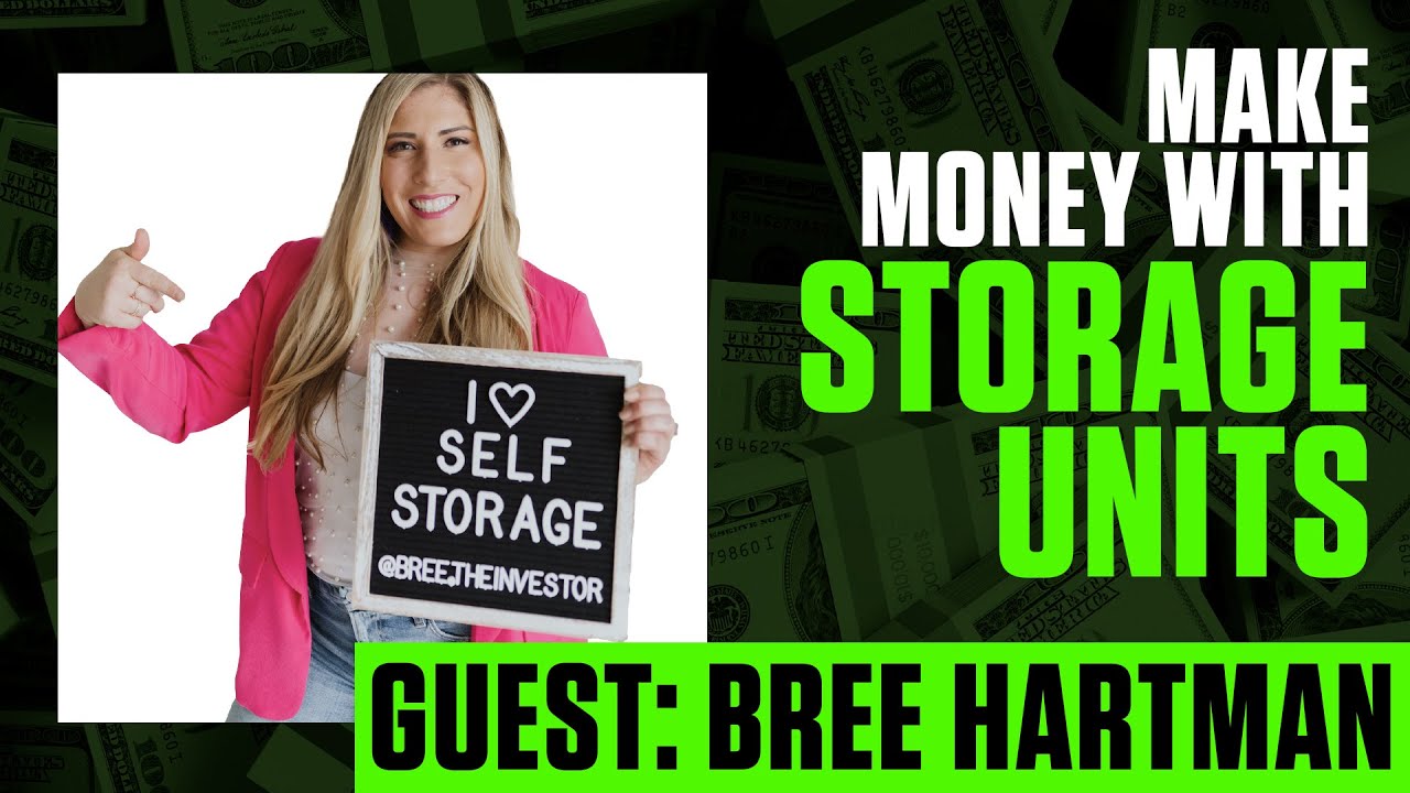 Make Money with Self-Storage Facilities | Bree Hartman - YouTube