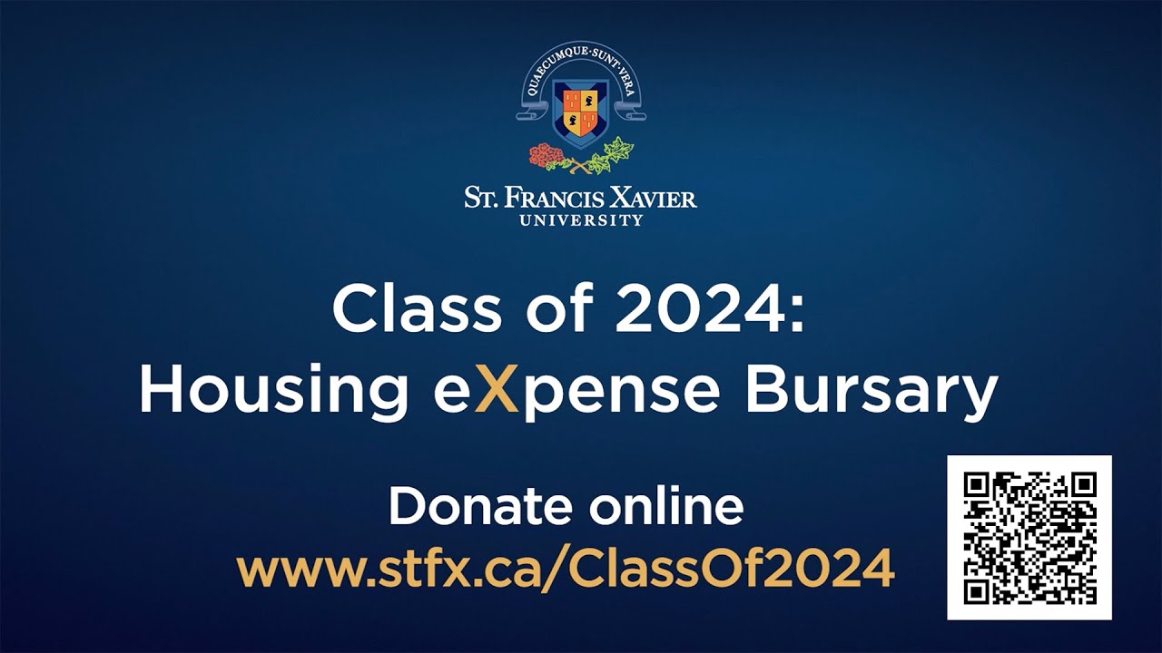StFX 2024 Senior Class Fund: The Housing eXpense Bursary - YouTube