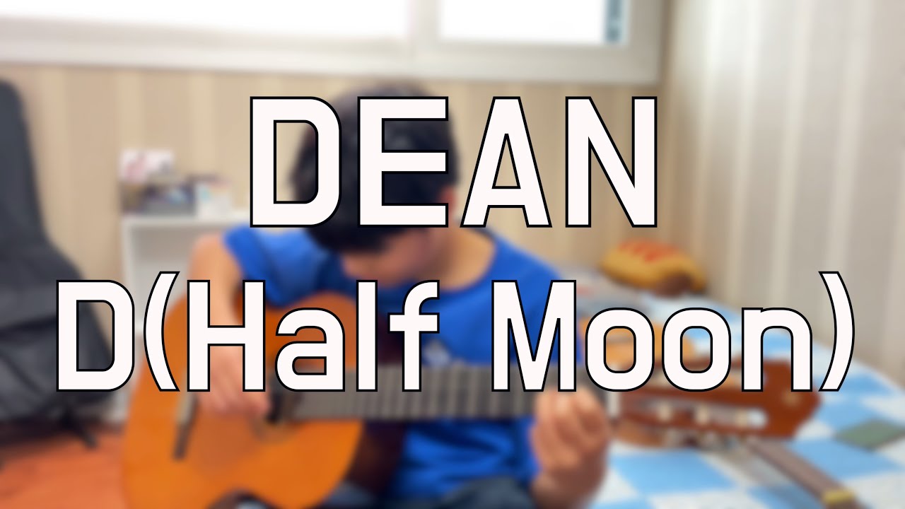 DEAN - D(Half moon) l Canto Guitar l Guitar Cover - YouTube