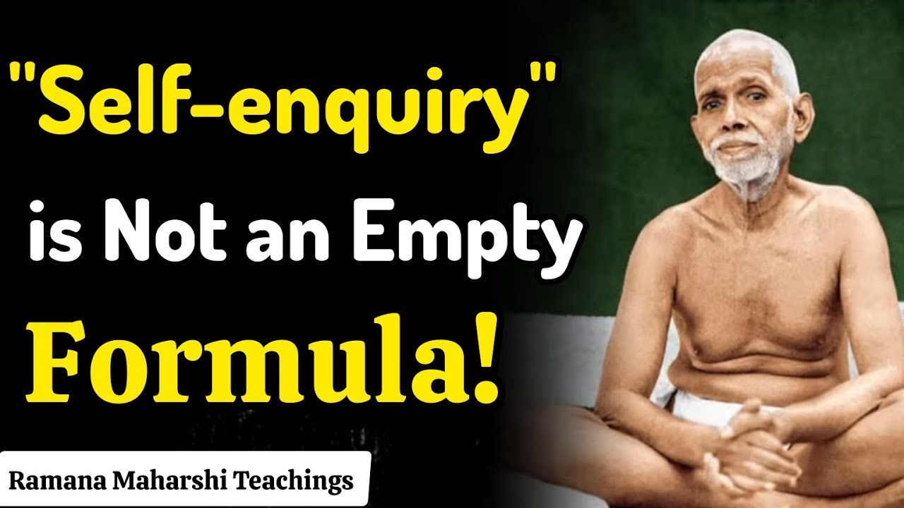 Ramana Maharshi - Self-Enquiry is Not an Empty Formula || Ramana ...