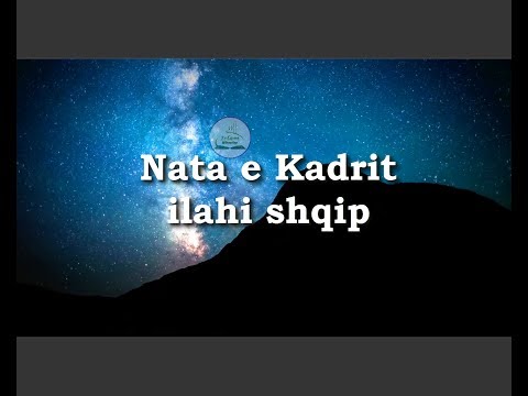 Nata e Kadrit - ilahi shqip 2020