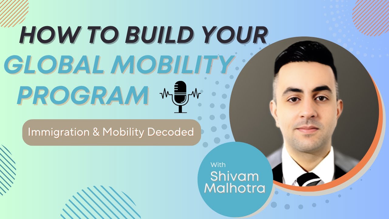 How To Build Your Global Mobility Program | Immigration & Mobility ...