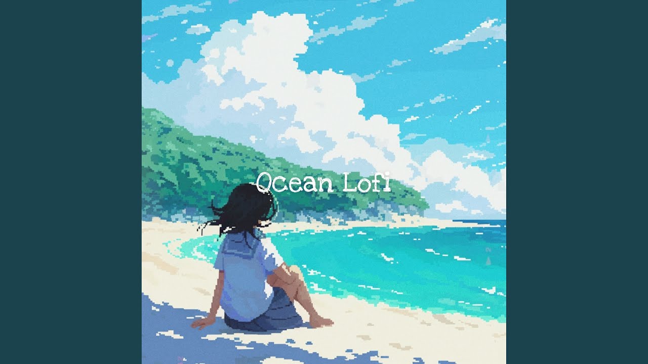 Ocean Lofi - YouTube