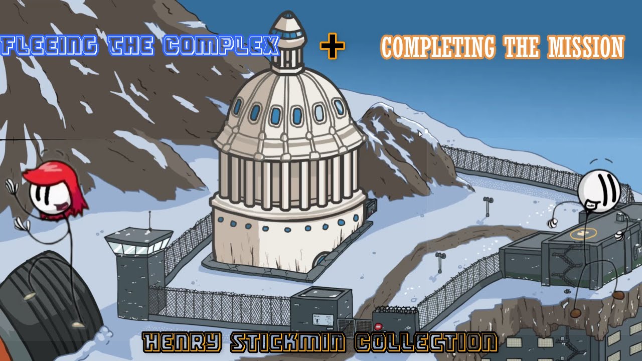 Henry Stickmin Collection Fleeing The Complex + Completing The Mission ...