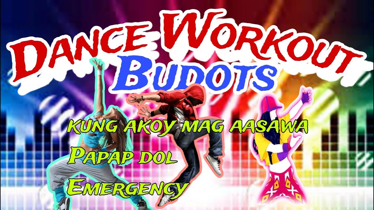 KUNG AKOY MAG AASAWA,PAPAP DOL, EMERGENCY //DANCE WORKOUT/ TIKTOK ...