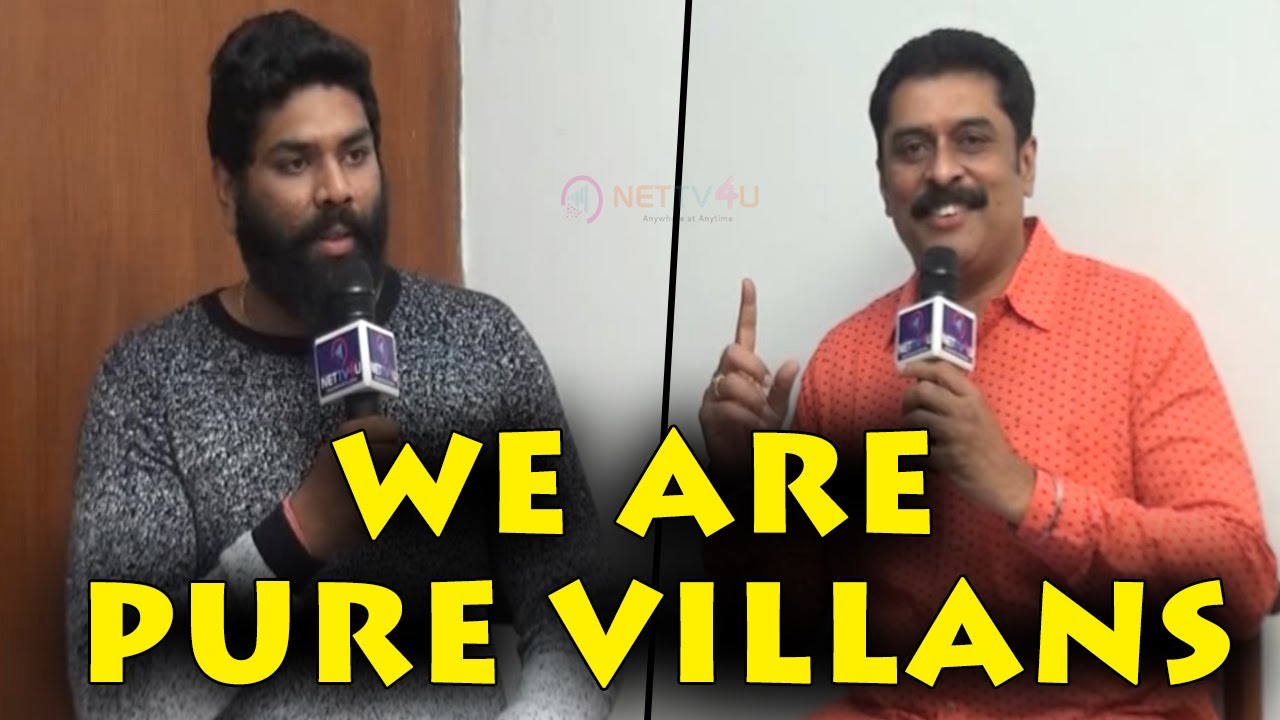 We Love To Do Villains– Exclusive Interview With Ajay Ratnam And Deeraj ...