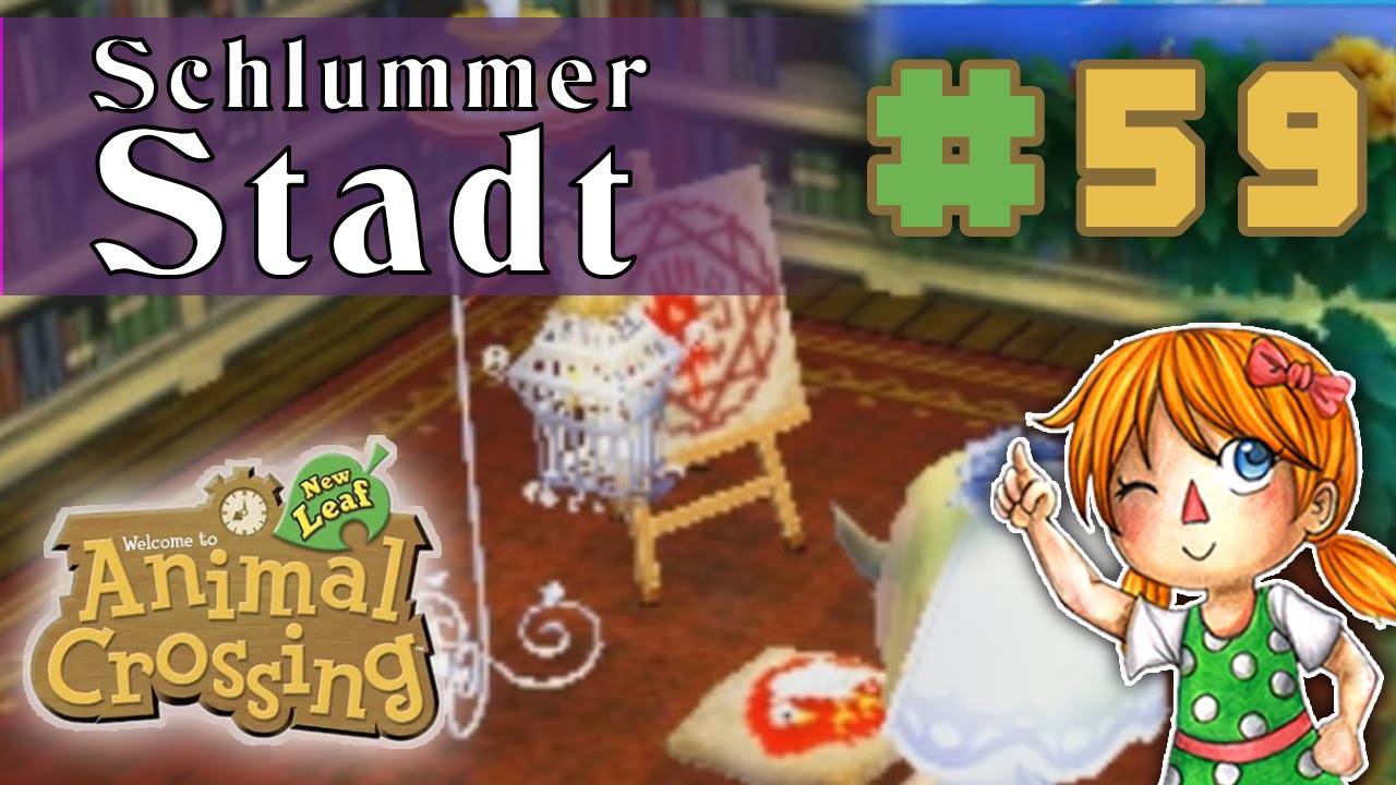 Animal Crossing New Leaf (ACNL) - Let's Play Part #59 【 German ...