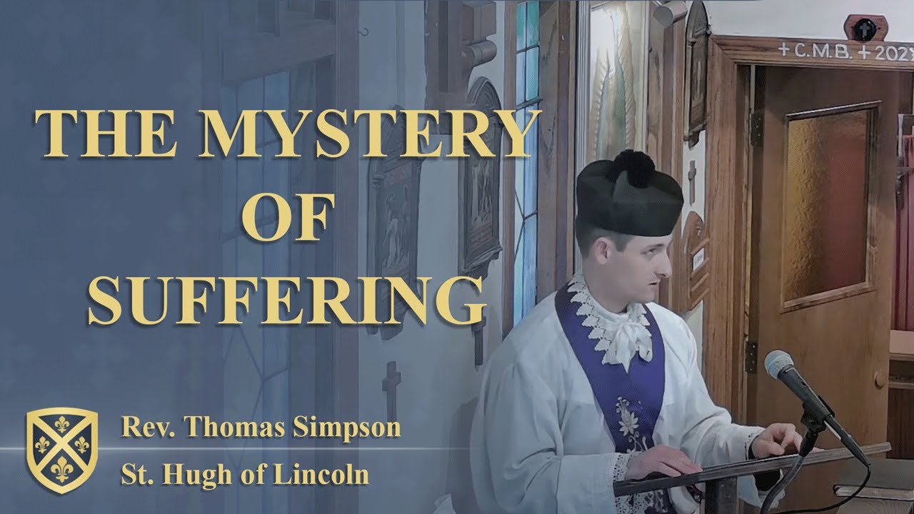 The Mystery of Suffering | Rev. Thomas Simpson - YouTube