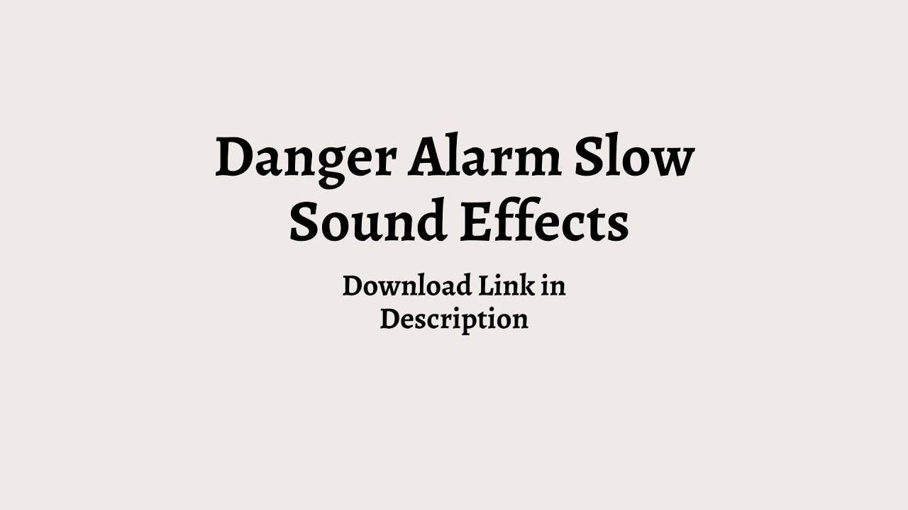 Danger Alarm Slow Sound Effects - YouTube