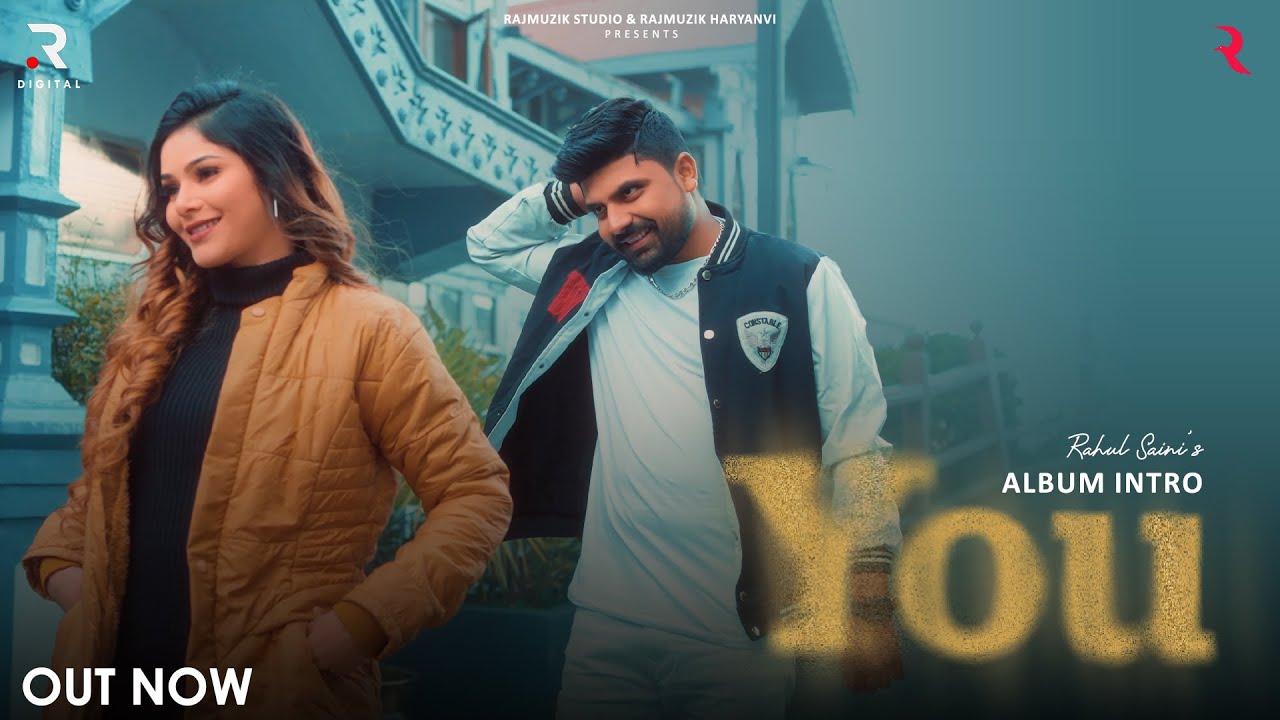 You - Album Intro | Rahul Saini | Suraj Dixit | Rajmuzik Studio - YouTube