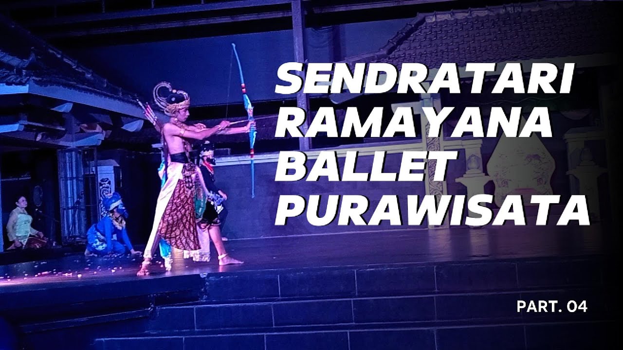 SENDRATARI RAMAYANA BALLET PURAWISATA PART.04 - YouTube