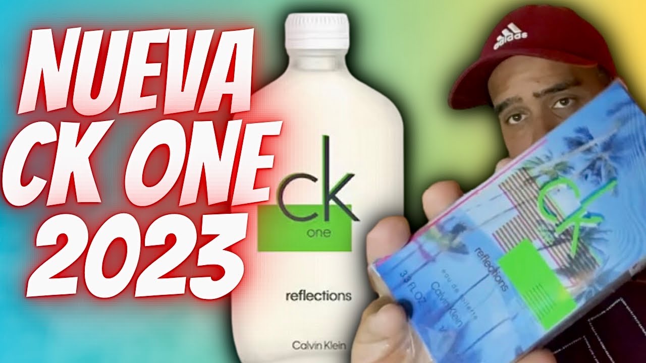 🔥🔥NUEVA CK ONE REFLECTIONS 2023🔥🔥 @NPD2586 - YouTube