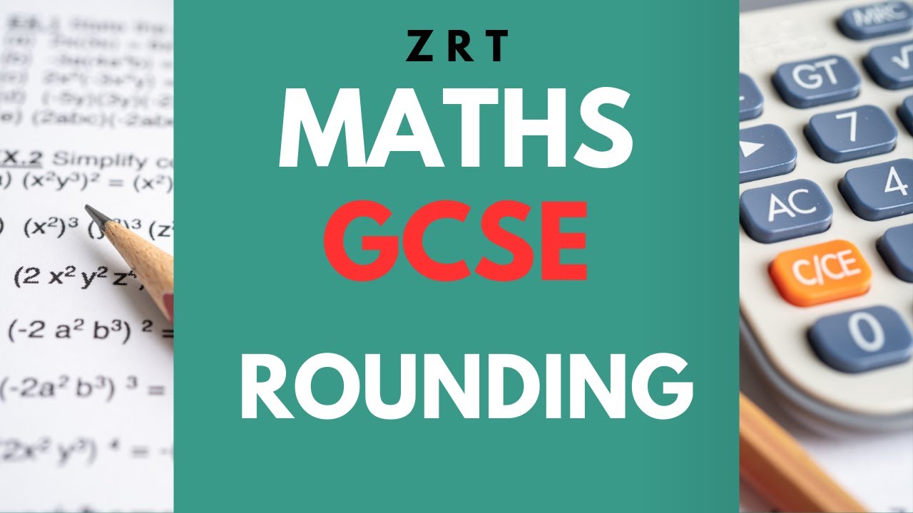 Rounding Explained | GCSE | ZRT - YouTube