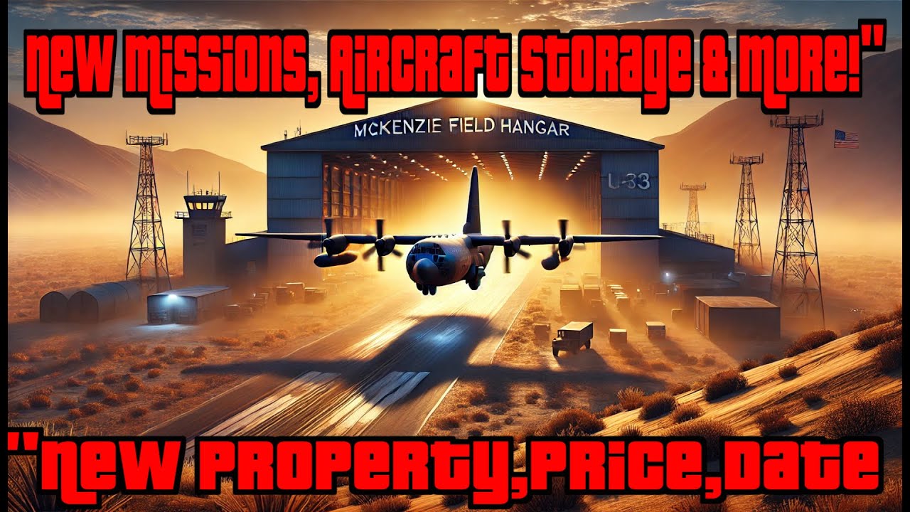 GTA Online’s NEW McKenzie Field Hangar – Missions, Perks & BIG Upgrades ...