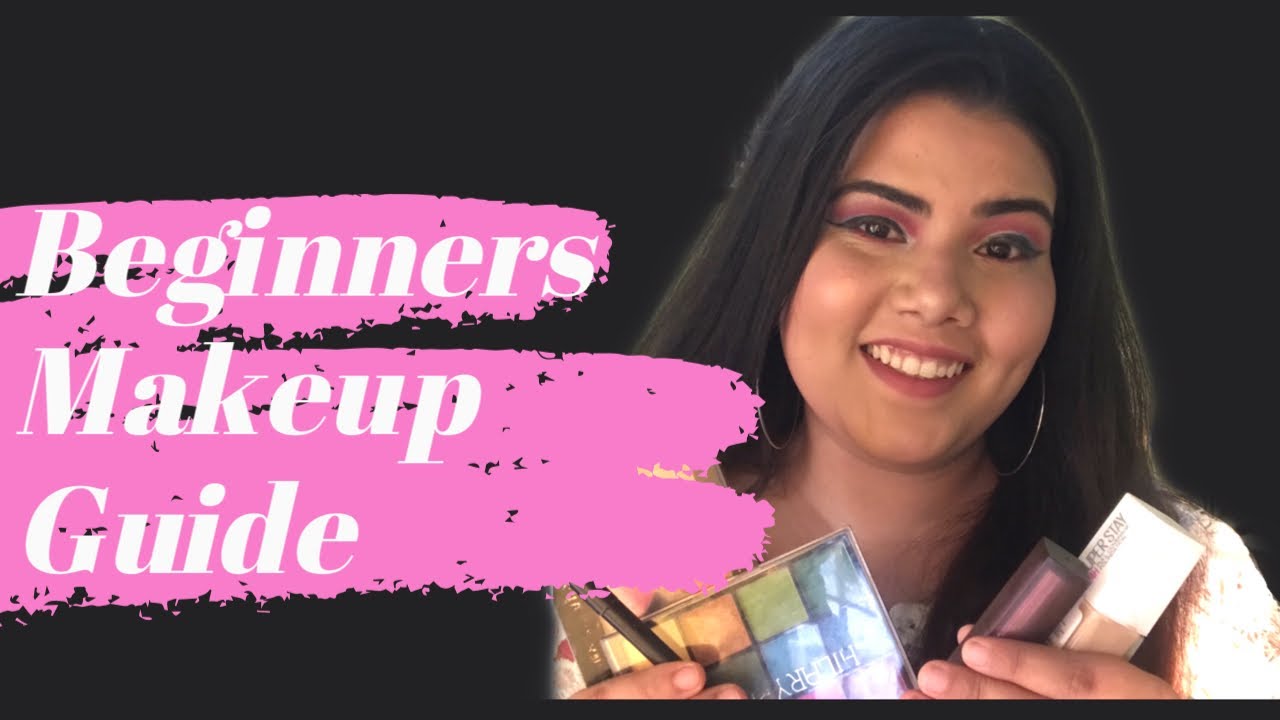 Beginners Makeup Guide Step By Step Makeup Makeup Kaise Kare How