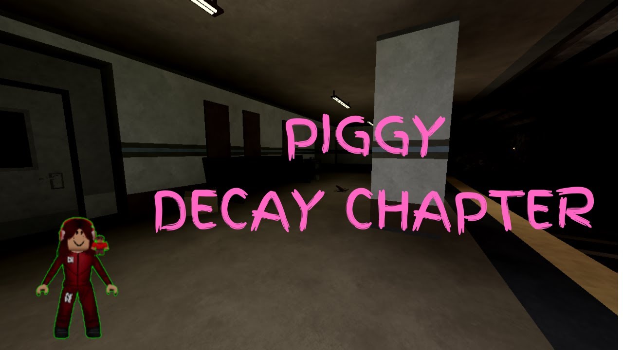 ROBLOX PIGGY DECAY CHAPTER... - YouTube