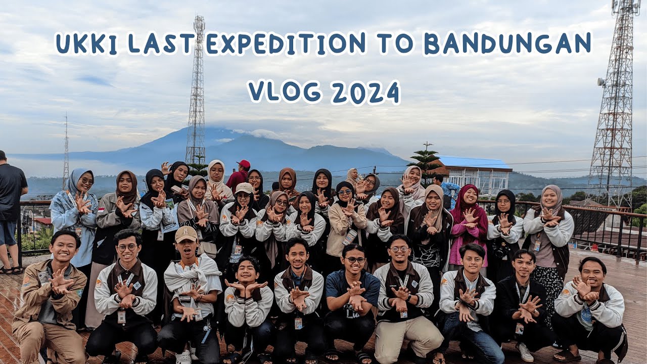 UKKI UNNES LAST EXPEDITION 2024! - YouTube