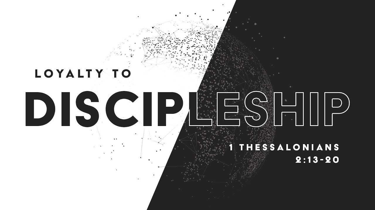Loyal to the Goal of Discipleship | UNDIVIDED Series | 1 Thessalonians ...