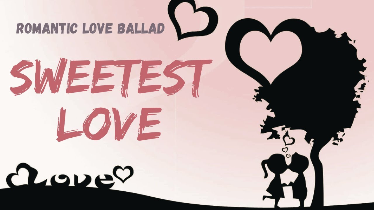 Sweetest Love – Heartfelt Romantic Song (Official Lyric Video) ️🎶 - YouTube