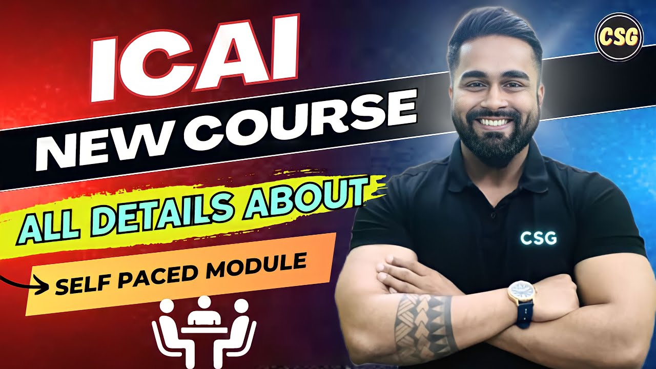 ICAI NEW COURSE I ALL Details of Self Paced Module #cafoundation # ...
