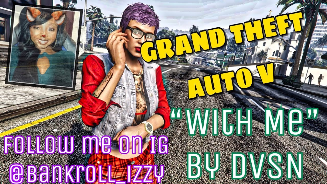DVSN "WITH ME" -- GTA V EDITION - YouTube