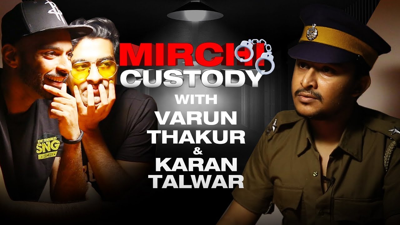 Varun Thakur & Karan Talwar in Police Station | SNG Comedy | Mirchi ...
