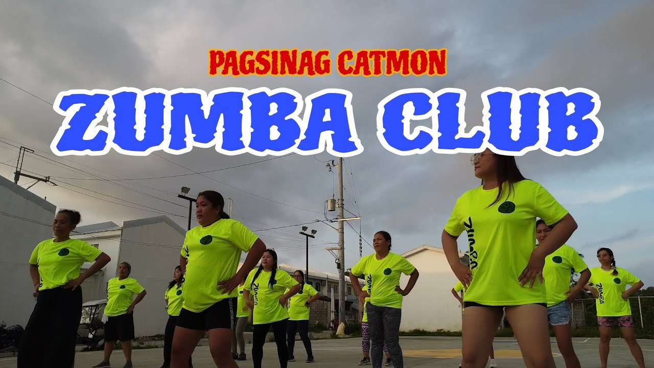 PAGSINAG CATMON ZUMBA ClUB. - YouTube