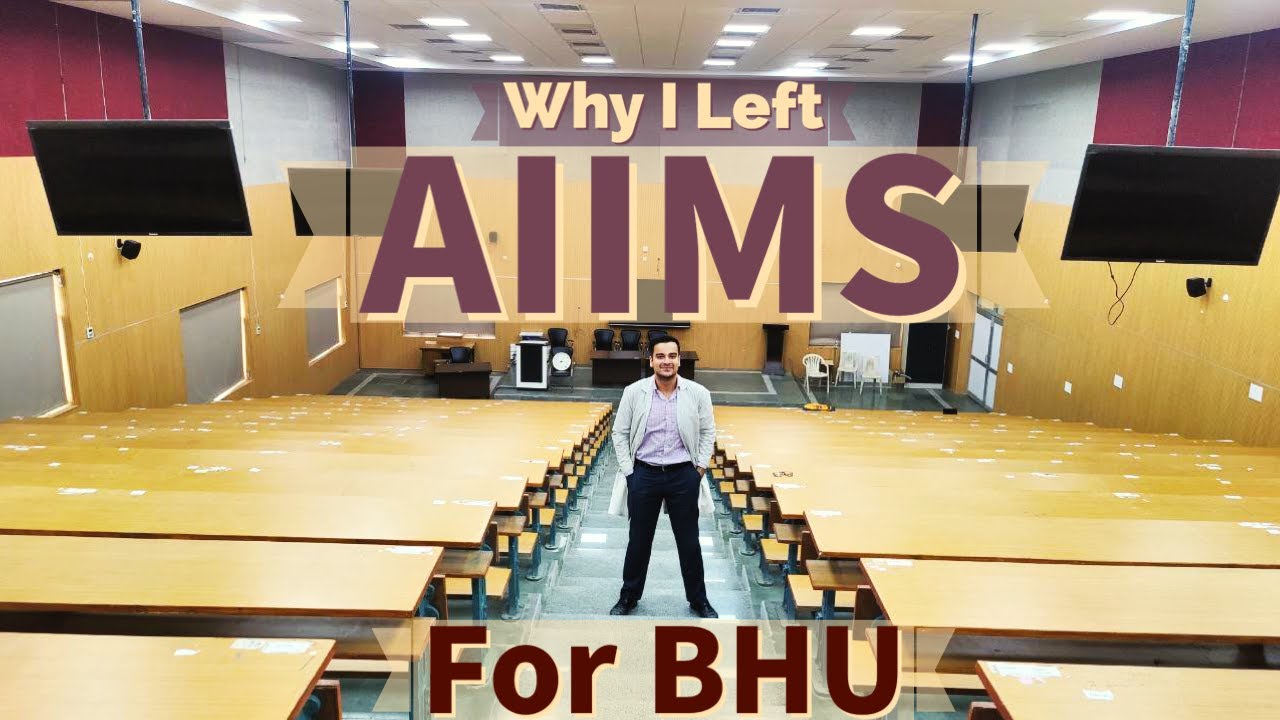 Why I Left AIIMS and choose IMS BHU ?! The UNTOLD REALITY | By - AIR ...