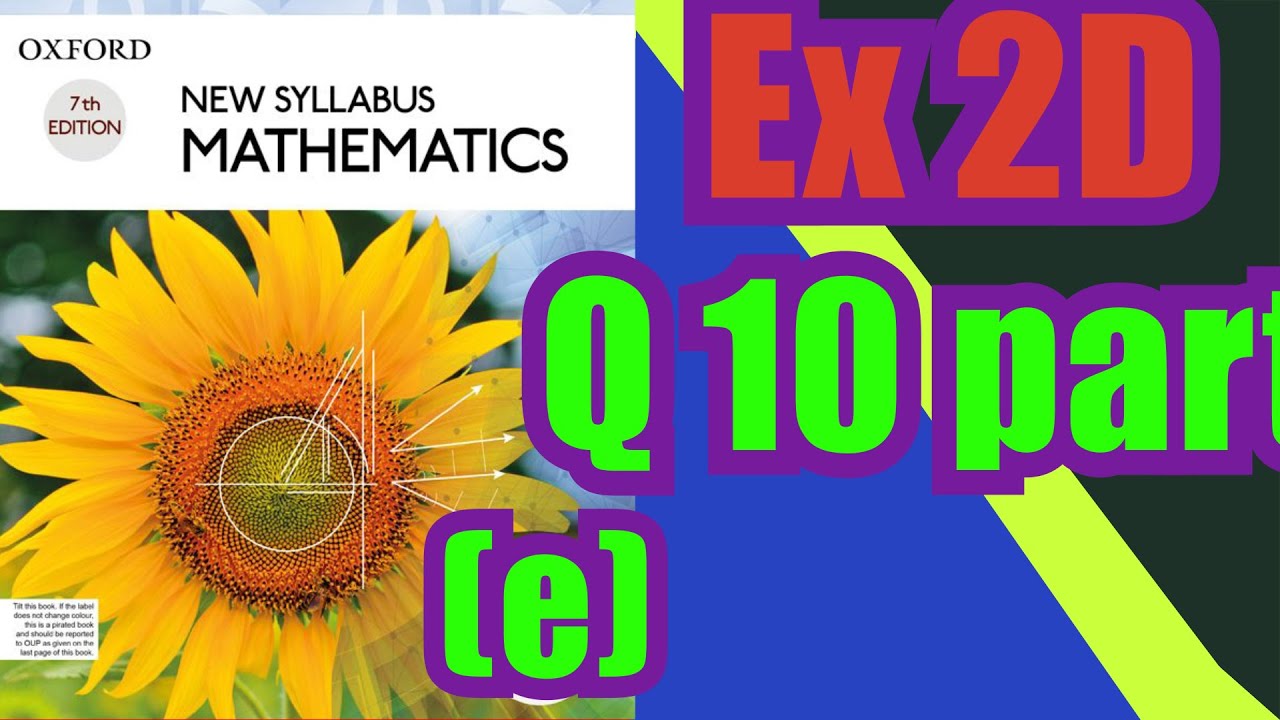 Oxford Math | Book 1 | 7th Edition | Ex 2D | Q10 Part(e)| Math ...