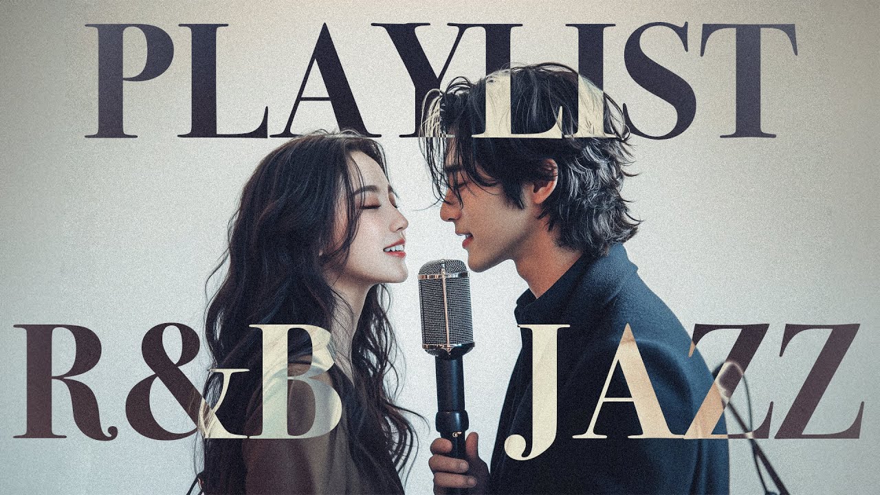 【𝐏𝐥𝐚𝐲𝐥𝐢𝐬𝐭】 RnB JAZZ 2025 ♬ Background Music/Study/Chill/Cafe/Work ...