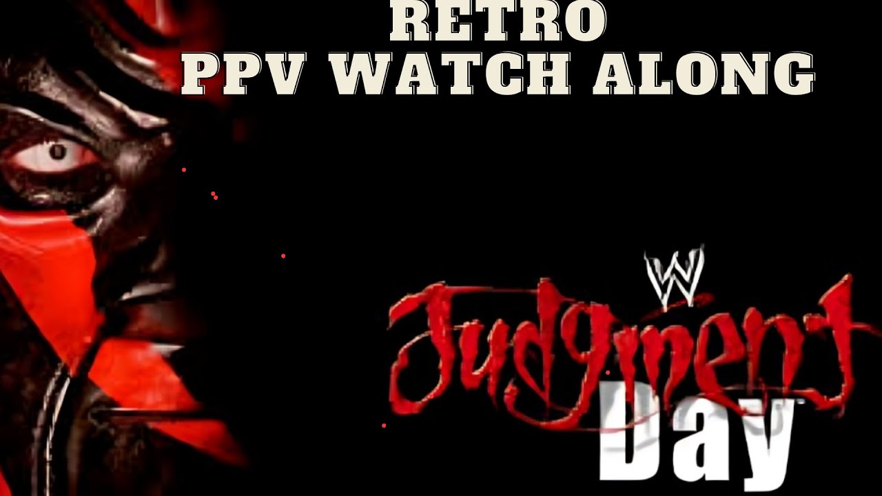 Retro PPV Watch Along : WWF Judgement Day 2000 - YouTube