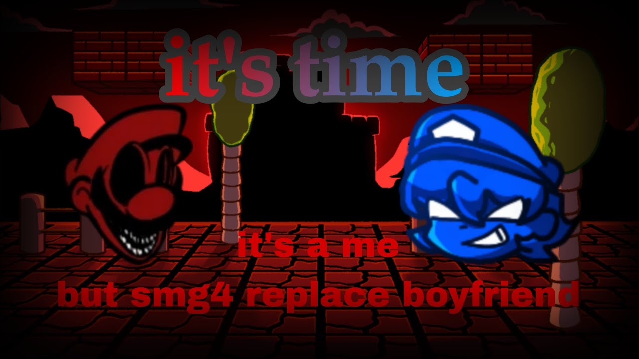 SMG4 vs horror Mario (MMV2) it's a me fnf but smg4 replace boyfriend ...