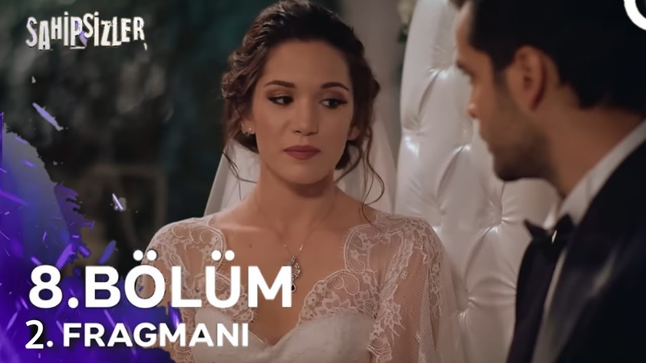 Sahipsizler 8. Bölüm 2. Fragmanı | Azize Ve Devran Evleniyor... - YouTube