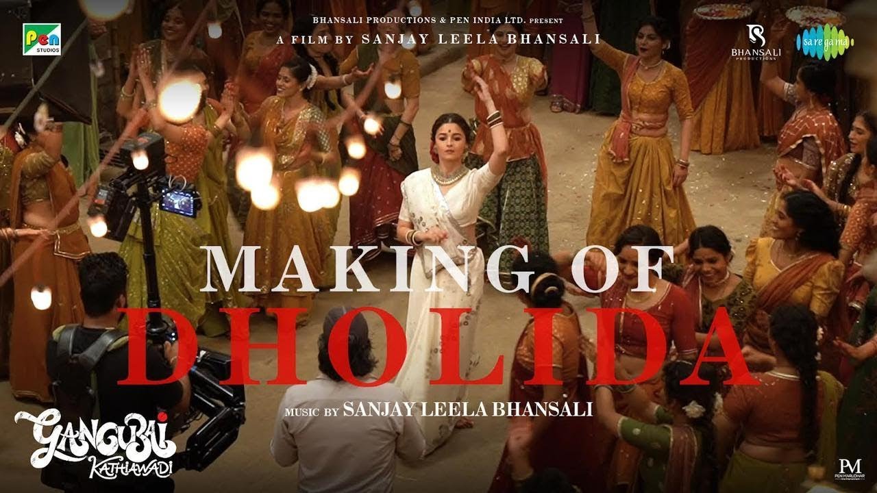 Dholida | Behind the scenes | Gangubai Kathiawadi | Alia Bhatt | Sanjay ...