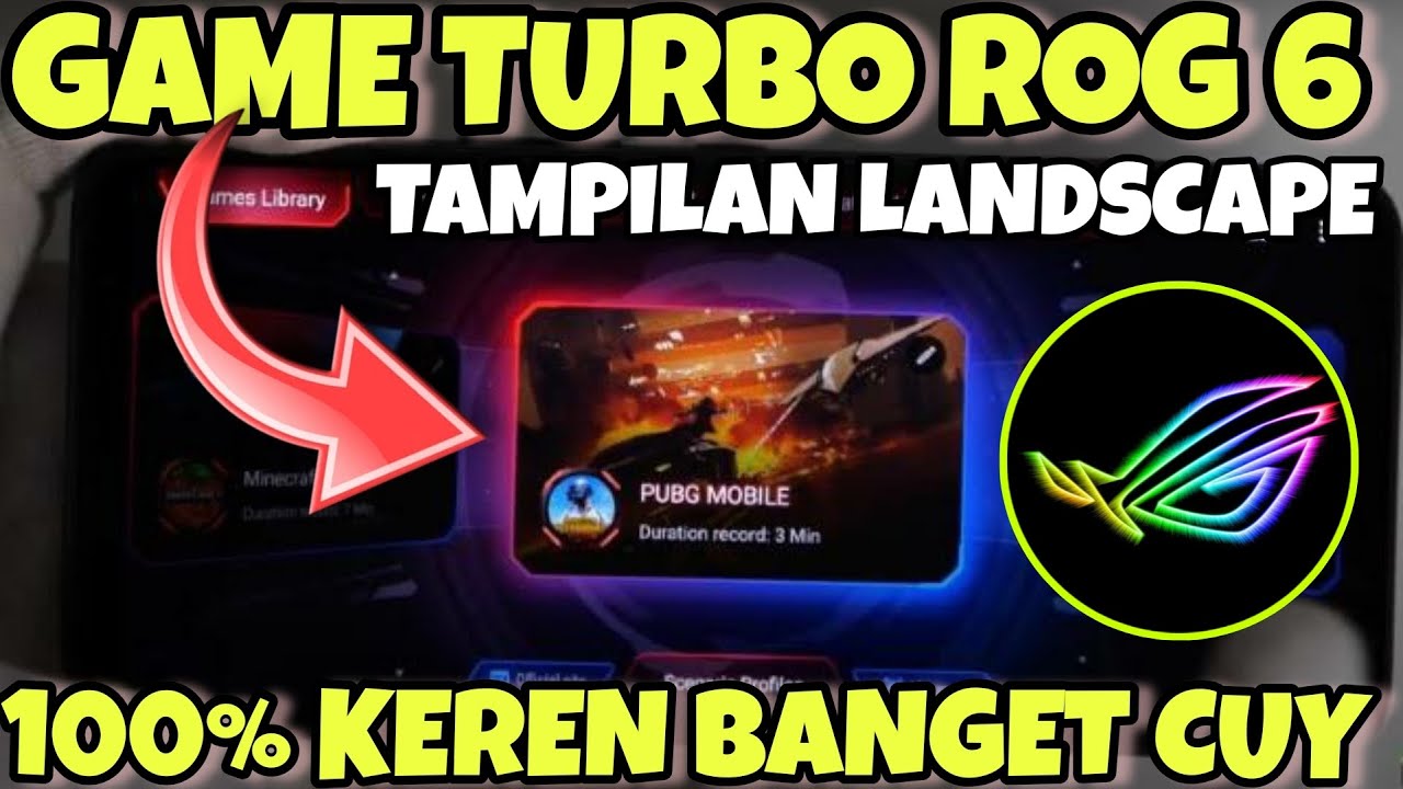 GAME TURBO ROG 6 TAMPILAN LANDSCAPE - SUPPORT SEMUA HP - YouTube