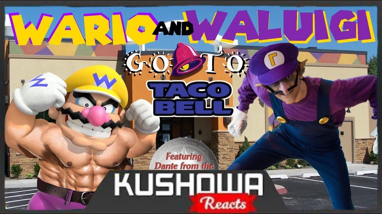 Kushowa Reacts to Wario and Waluigi Go To Taco Bell - YouTube