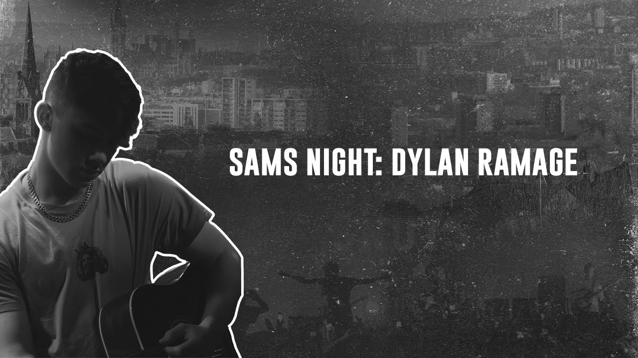 SAMS NIGHT: Dylan Ramage - YouTube