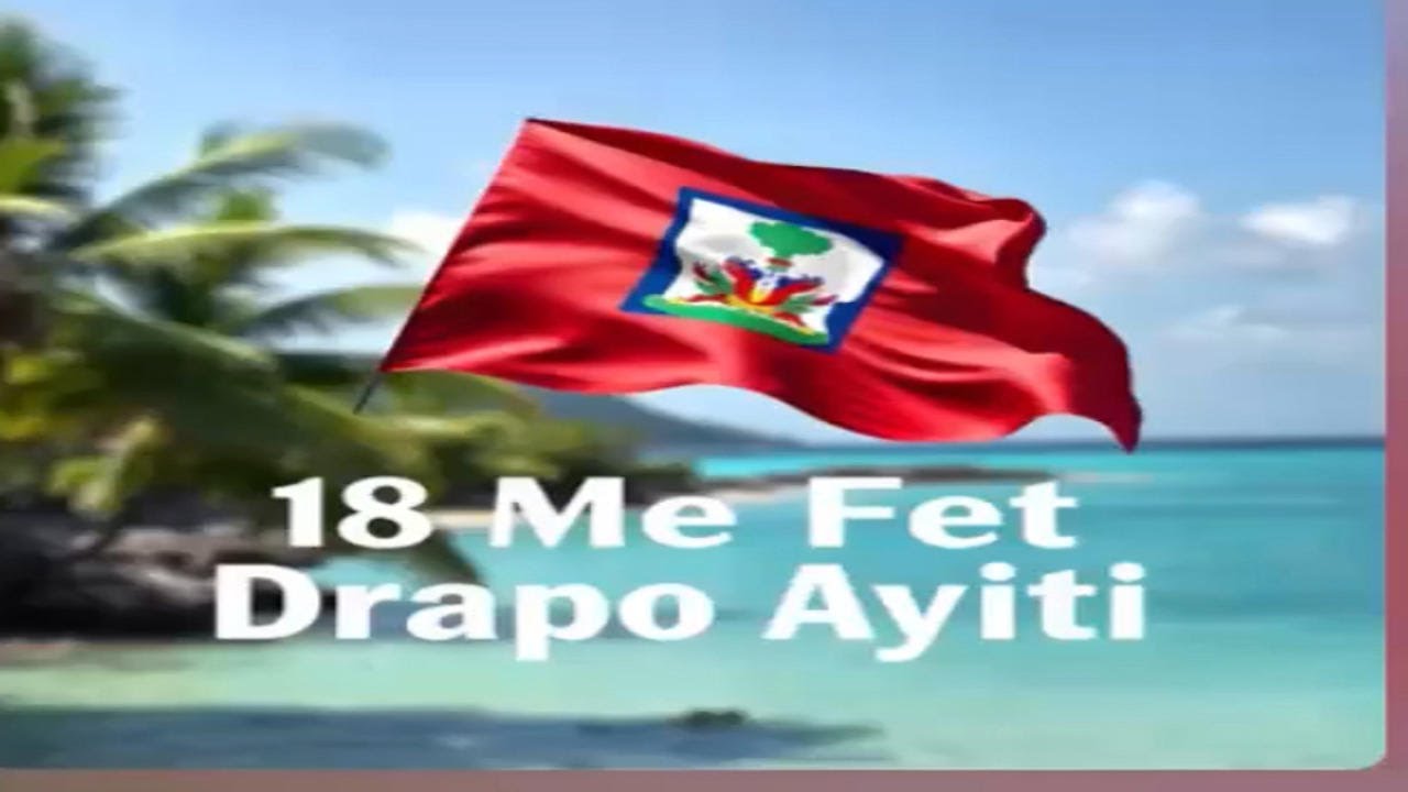 18 Me Fet Drapo Ayiti - YouTube