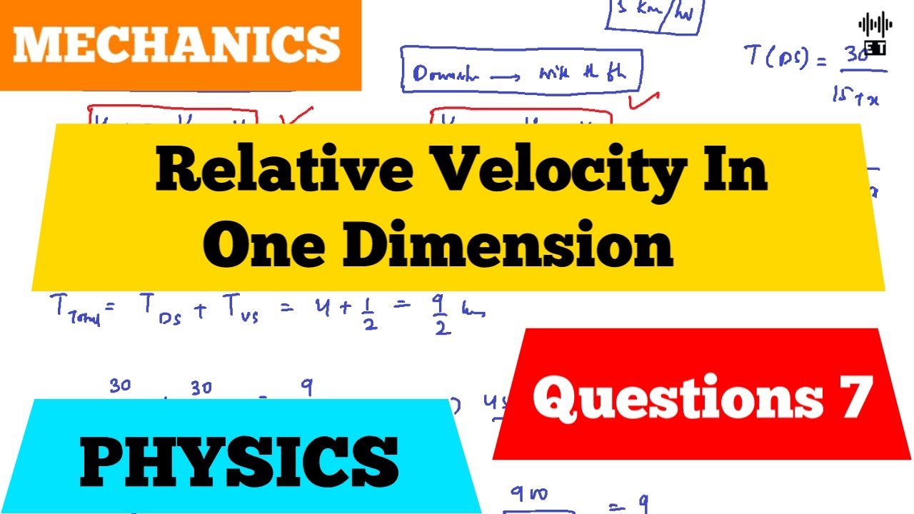 Relative Velocity In One Dimension | Questions 7 | Mechanics - YouTube